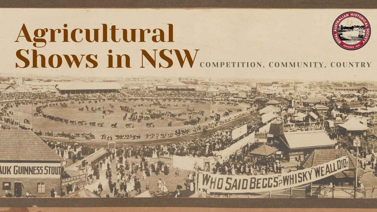 Agricultural Shows in NSW: Competition, Community, Country